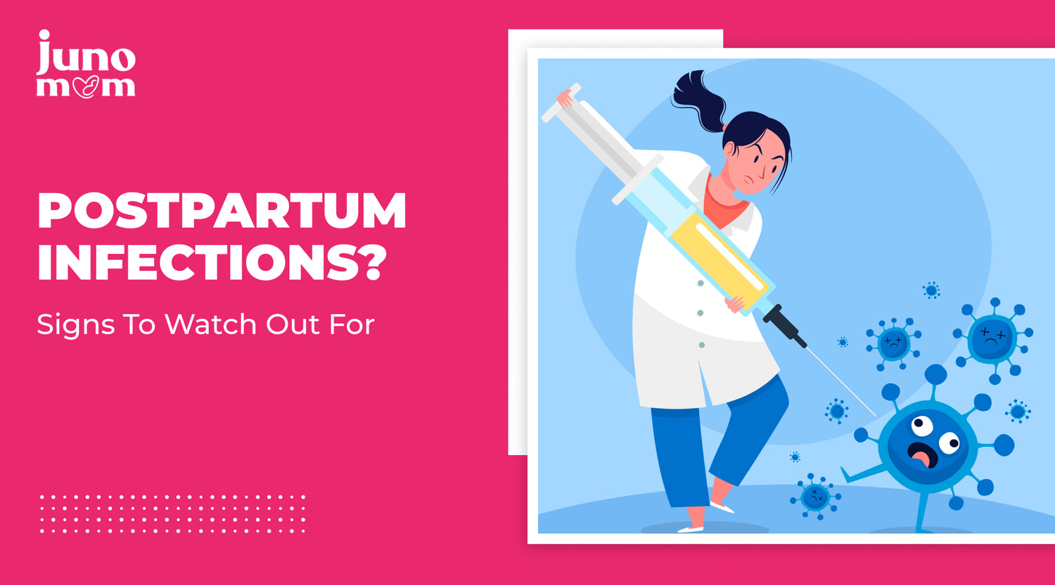 Postpartum Infections: Signs To Watch Out For – Juno Mom - India's 1st ...